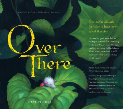 [BOOK REVIEW] 'Over There' - First Book in Pixar's "Artist Showcase ...