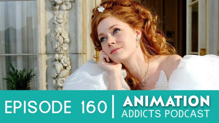 Animation Addicts Podcast #160: Enchanted - "It's So Romanic!"