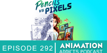 Animation Addicts Podcast #292: Pencils vs Pixels - 2D Isn't Dead ...